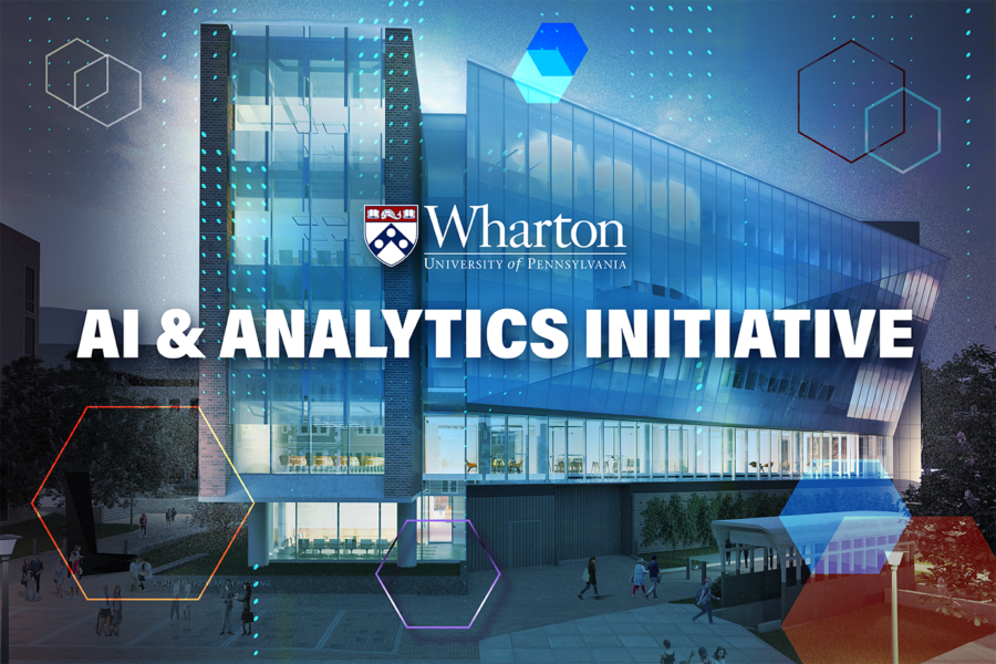 The Wharton School Makes Strategic Investment in Artificial Intelligence Research and Teaching ...